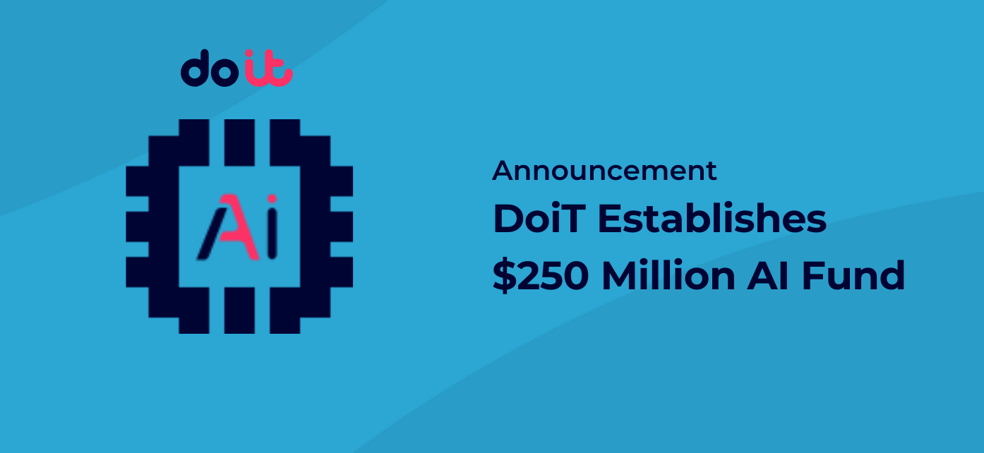 DoiT Establishes New $250 Million Fund to Accelerate AI-Driven Cloud Operations | DoiT