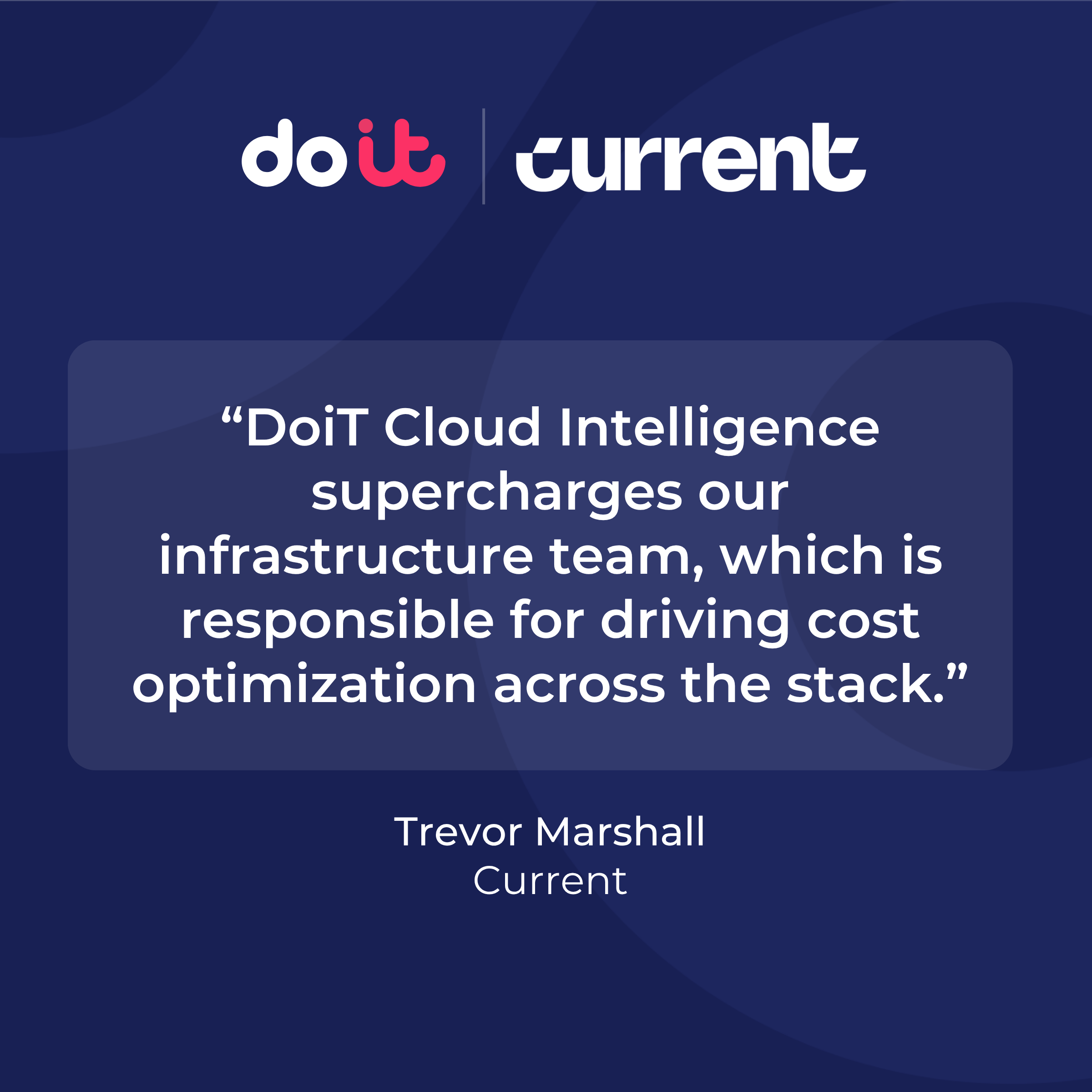 Current optimizes FinTech growth with DoiT Cloud Intelligence on Google Cloud | DoiT