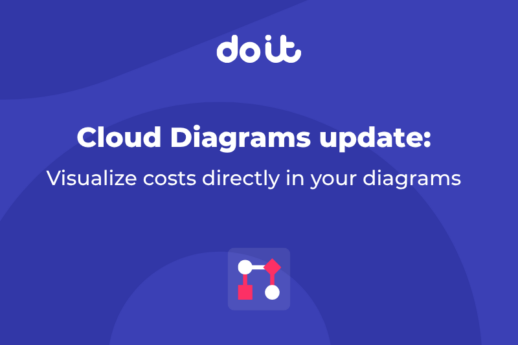 Cloud Diagrams update: Visualize costs directly in your diagrams | DoiT